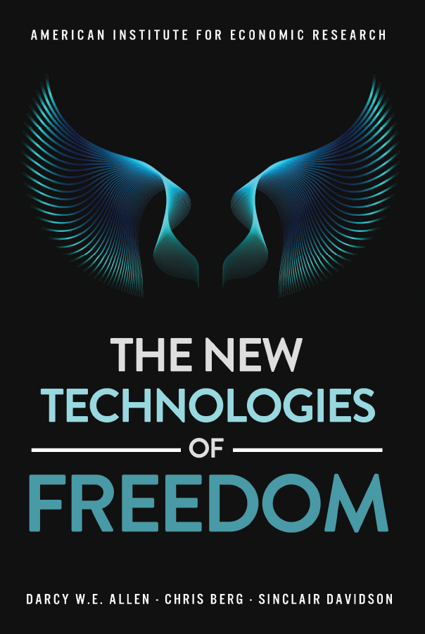 The New Technologies of Freedom – Darcy Allen